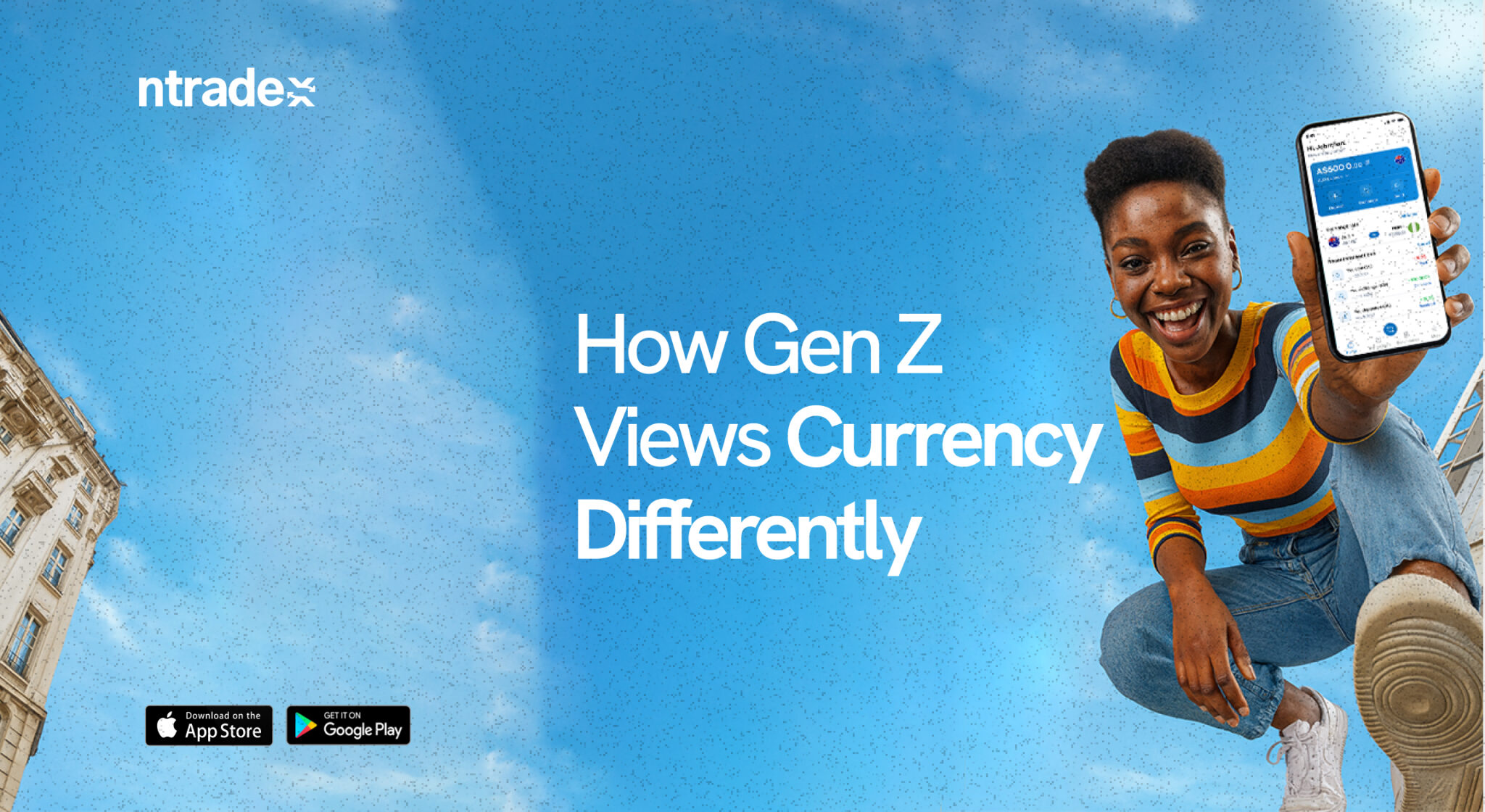 How Gen Z Views Currency Differently – Posts & Articles from Ntradex
